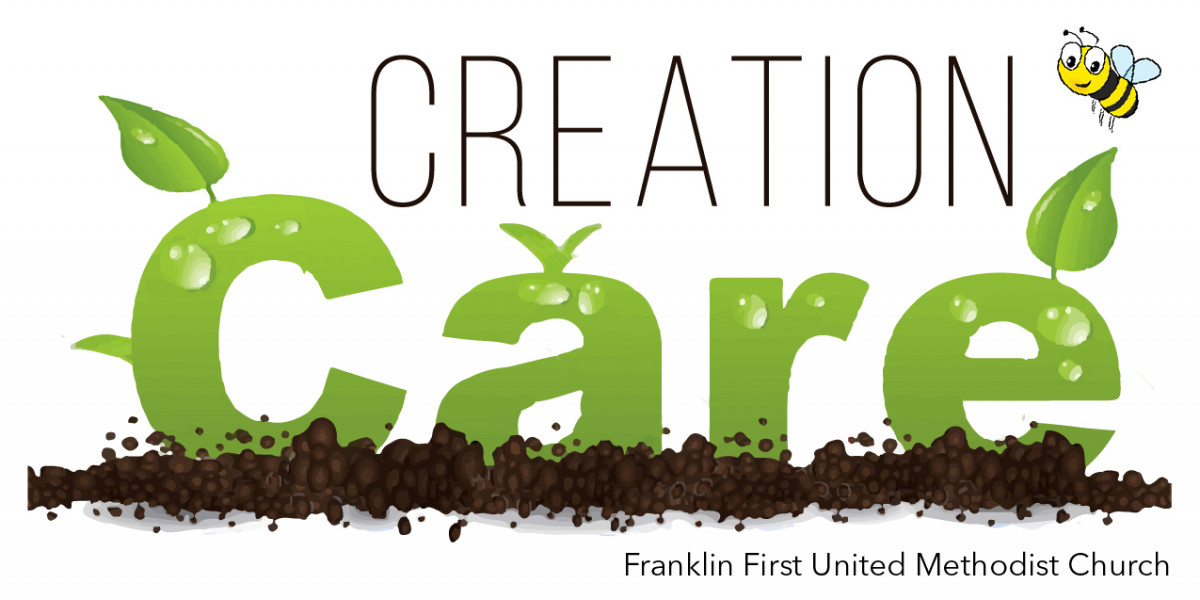 Creation Care - Franklin First United Methodist Church